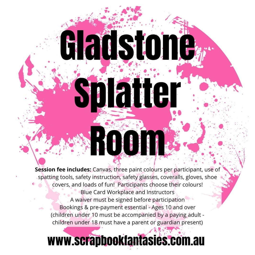 Gladstone Splatter Room – Scrapbook Fantasies